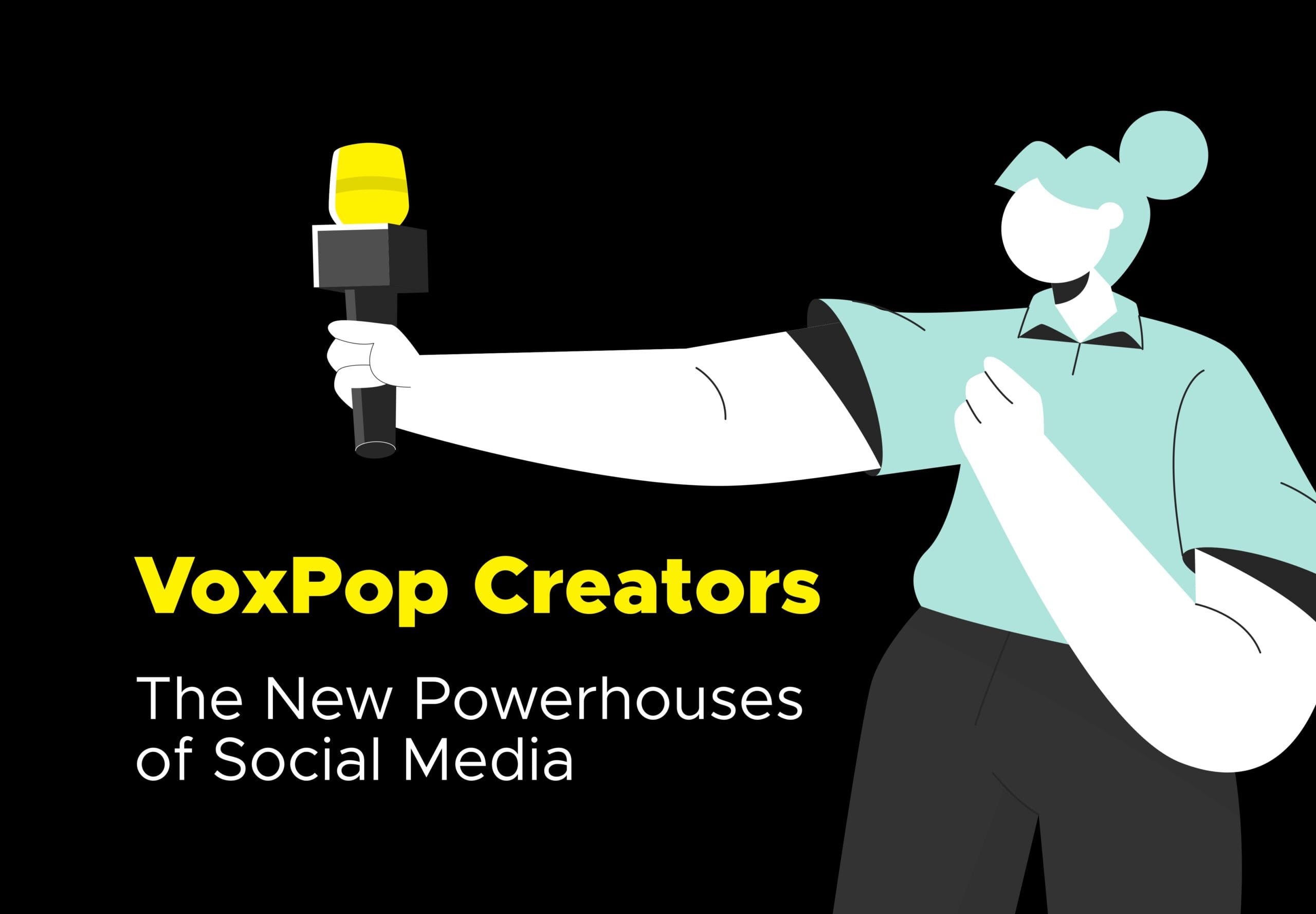 VoxPop Creators: The New Powerhouses of Social Media - Pulse Advertising