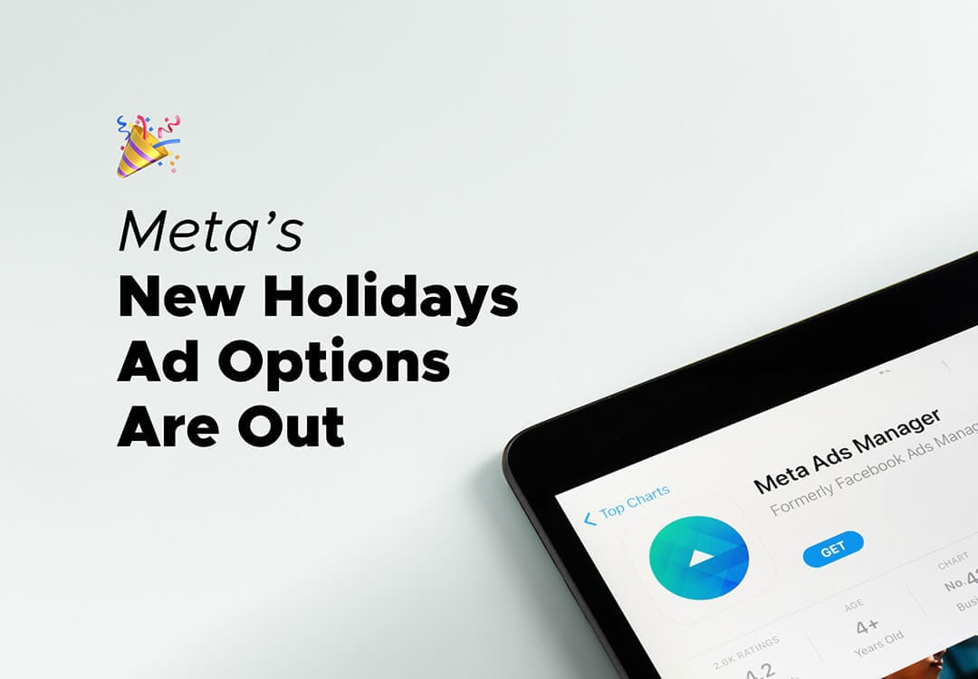 Meta’s New Holidays Ad Options Are Out - Pulse Advertising
